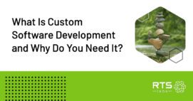What Is Custom Software Development and Why Do You Need It?